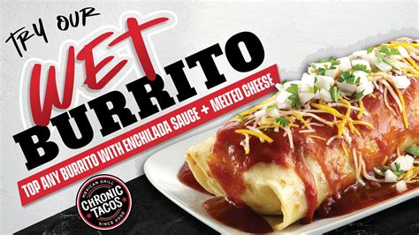 Chronic Tacos Introduces Wet Burrito To The Menu A Bold New Way To