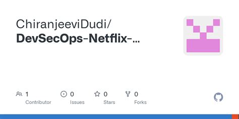 github chiranjeevidudi devsecops netflix project