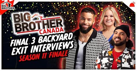 Bbcan11 Final Three Exit Interviews Week 9