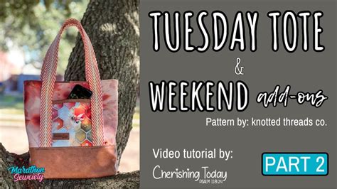Part 2 Tuesday Tote Sewing Tutorial By Knotted Threads Co Youtube