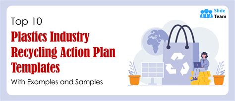 Top 10 Plastics Industry Recycling Action Plan Templates With Examples