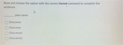 solved read and choose the option with the correct formal