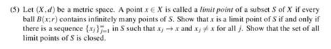 solved 5 ﻿let x d ﻿be a metric space a point xinx is