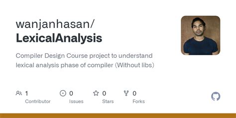 GitHub Wanjanhasan LexicalAnalysis Compiler Design Course Project To Understand Lexical
