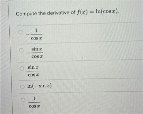 Solved Compute The Derivative Of