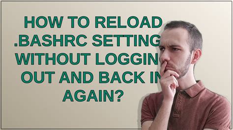 How To Reload Bashrc Settings Without Logging Out And Back In Again