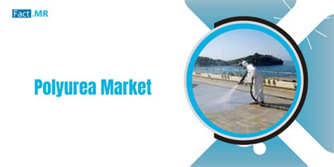 Polyurea Coatings Meeting Performance Demands In Building Projects” Technical Textiles Today