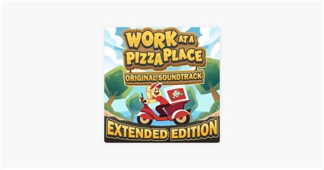 ‎work At A Pizza Place Original Game Soundtrack Extended Edition