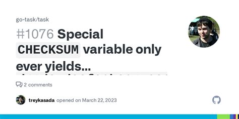 Special `checksum` Variable Only Ever Yields `d41d8cd98f00b204e9800998ecf8427e` · Issue 1076