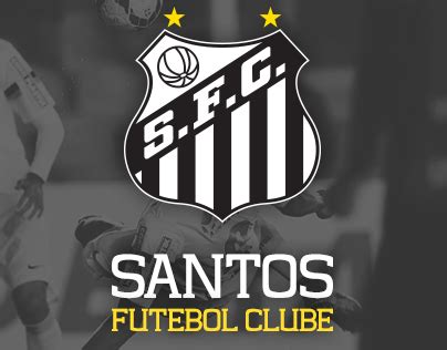 Santos Futebol Clube Identidade Visual Behance