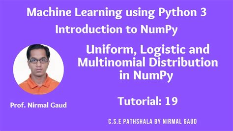 Introduction To Numpy Tutorial 19 Uniform Logistic And Multinomial