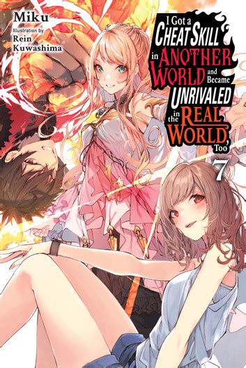 I Got A Cheat Skill In Another World And Became Unrivaled In The Real