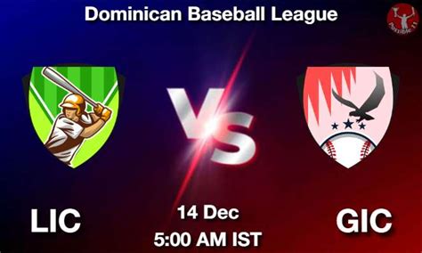 Lic Vs Gic Match Preview Team Analysis Live Baseball 14 Dec 2023
