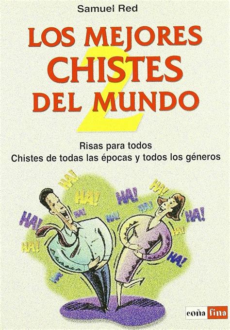 Los Mejores Chistes En Espanol