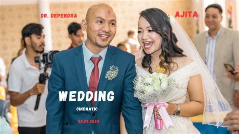 Ajita Weds Dr Dependra Wedding Cinematic Kathmandu Youtube
