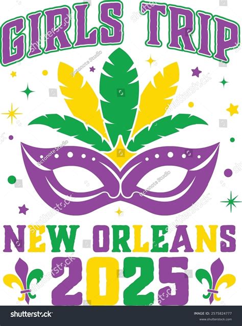 Mardi Gras Themed Girls Trip 2025 New Stock Vector Royalty Free