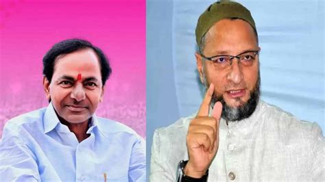 Kcr Hat Trick Definite Asaduddin Owaisi