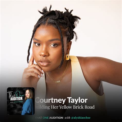 Courtney Taylor Building Her … That One Audition With Alyshia Ochse