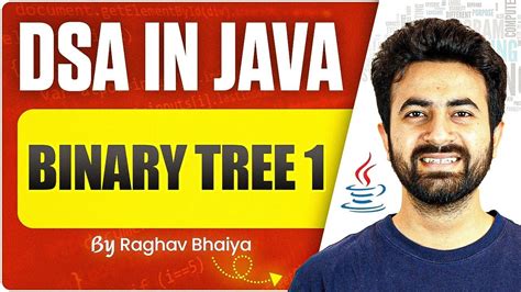 Dsa In Java Binary Tree 01 Java In One Shot Binary In Java Youtube