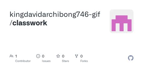 Github Kingdavidarchibong746 Classwork