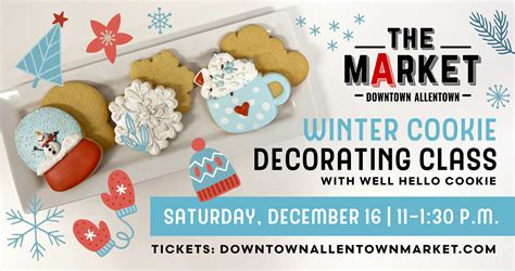 Winter Cookie Decorating Class With Well Hello Cookie City Center