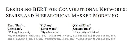 Bert Style Pretraining On Convnets Peking U Bytedance And Oxford Us Sparse Masked Modelling