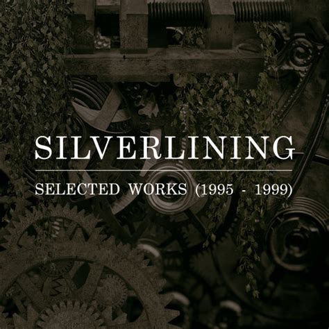 Selected Works 1995 1999 Álbum De Silverlining Spotify