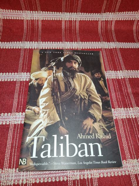 Taliban Ahmed Rashid The Taliban And Extremism In Modern Day