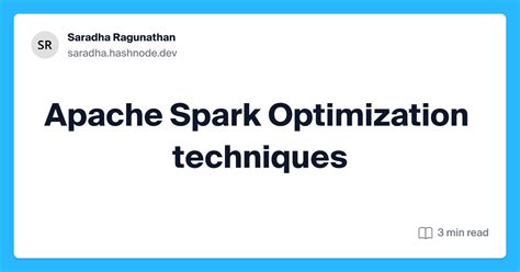 Apache Spark Optimization Techniques