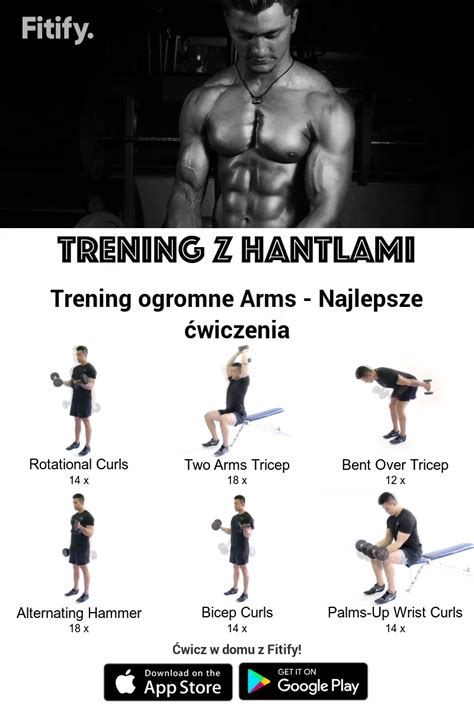 Trening Z Hantlami Trening Ogromne Arms Najlepsze ćwiczenia Buduj Mocniejsze Ramiona Dzięki