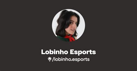 Lobinho Esports Instagram Twitch Linktree