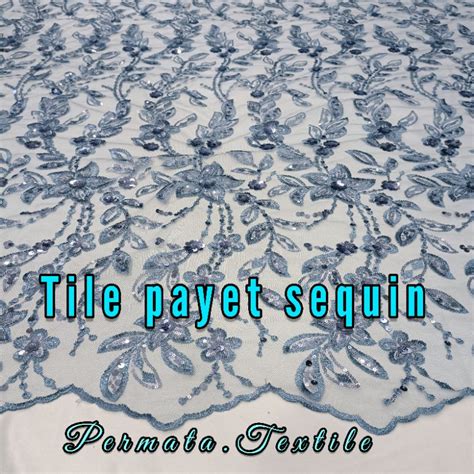 Jual Tile Zuhair Payet Campuran Bordir Tile Sequin Bahan Drees Promo Shopee Indonesia