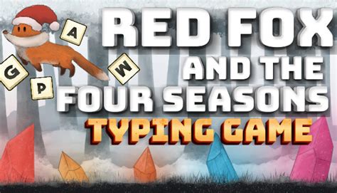 Red Fox And The Four Seasons Typing Game On Steam
