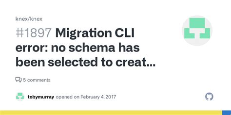 Migration Cli Error No Schema Has Been Selected To Create In · Issue