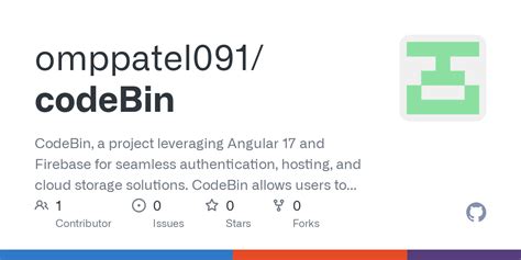 Github Omppatel091codebin Codebin A Project Leveraging Angular 17 And Firebase For Seamless