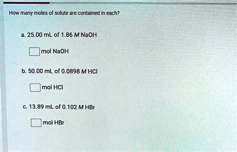 how many moles of solute are contained in each a 2500 ml of 186 m naoh