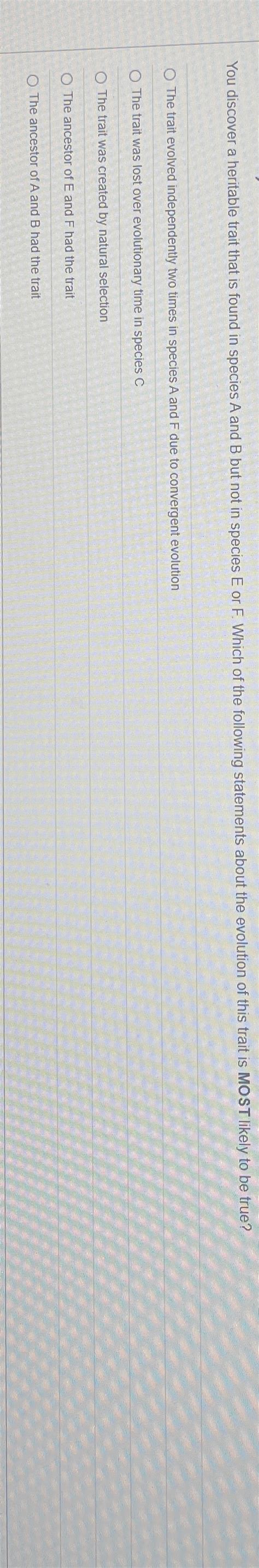 Solved You Discover A Heritable Trait That Is Found In Solved You Discover A Heritable Trait That Is Found In