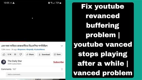 Fix Youtube Revanced Buffering Problem Youtube Vanced Stops Playing After A While Vanced
