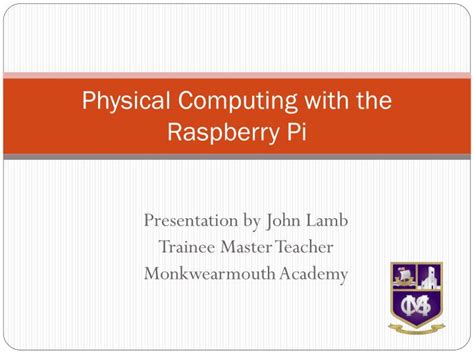 Ppt Physical Computing With The Raspberry Pi Powerpoint Presentation