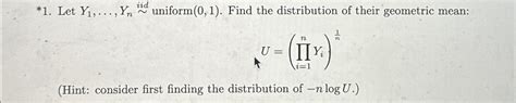 solved 1 ﻿let y1 dots yn∼ iid ﻿uniform 0 1 ﻿find the