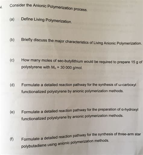 Solved Consider Me Anionic Polymerization Process A