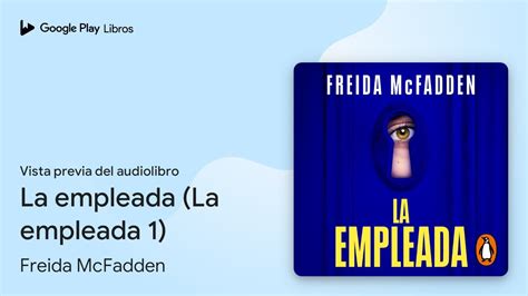 La Empleada La Empleada 1 De Freida Mcfadden · Vista Previa Del