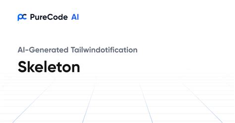 Build Great Tailwindotification Skeleton Components Faster Using Ai Tools