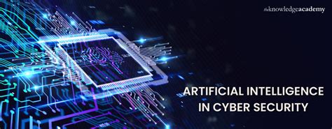 Artificial Intelligence In Cyber Security