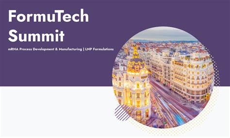 Formutech Summit • Mrna Process Development And Manufacturing Lnp