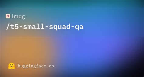 lmqg t5 small squad qa · hugging face