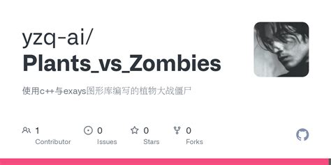 GitHub yzq ai Plants vs Zombies 使用c 与exays图形库编写的植物大战僵尸