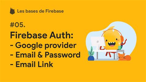 Les Bases De Firebase 5 Firebase Authentication Tuto Fr Youtube