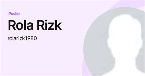 Rola Rizk Rolarizk1980 Profile Padlet