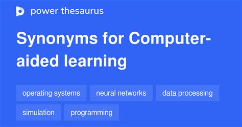 Computer Aided Learning Synonyms 26 Words And Phrases For Computer Aided Learning